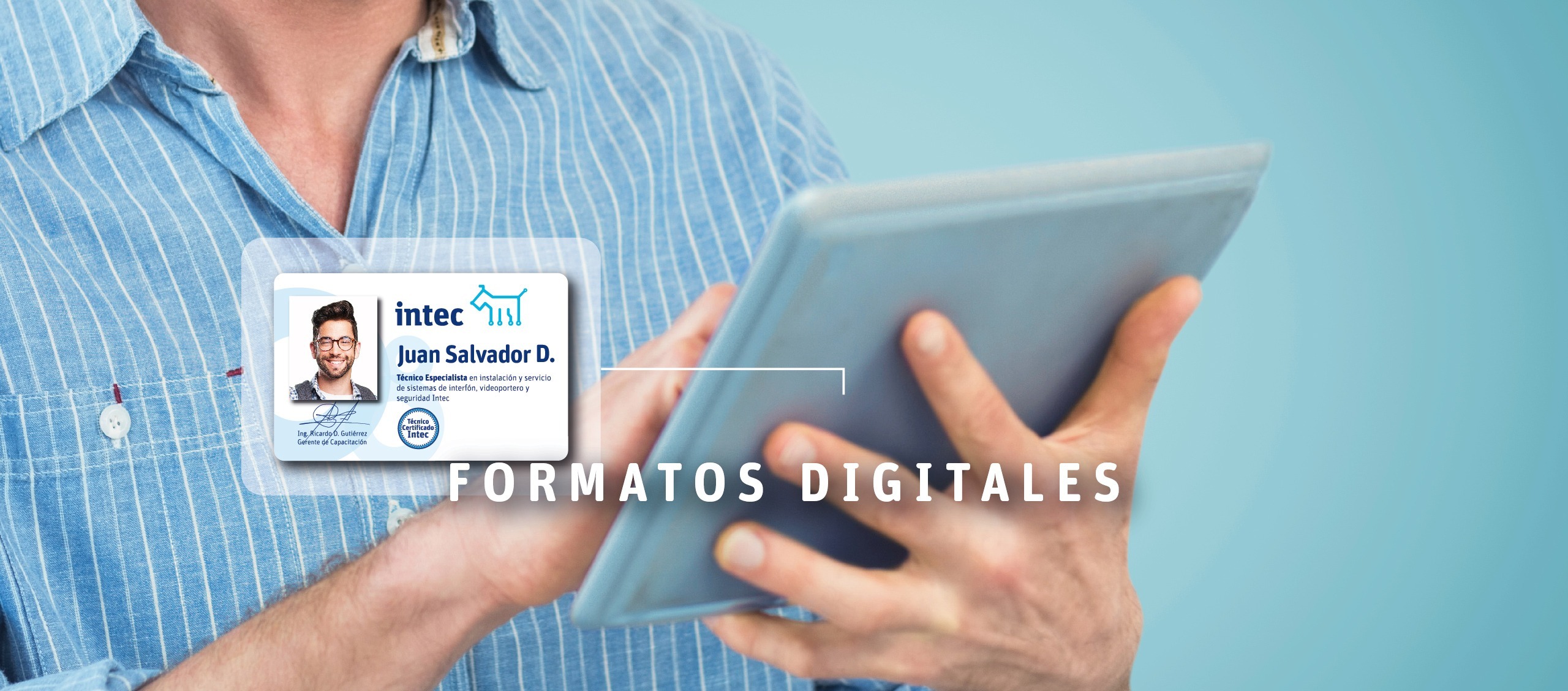 formatos digitales oficial - Intec, Tu amigo incondicional
